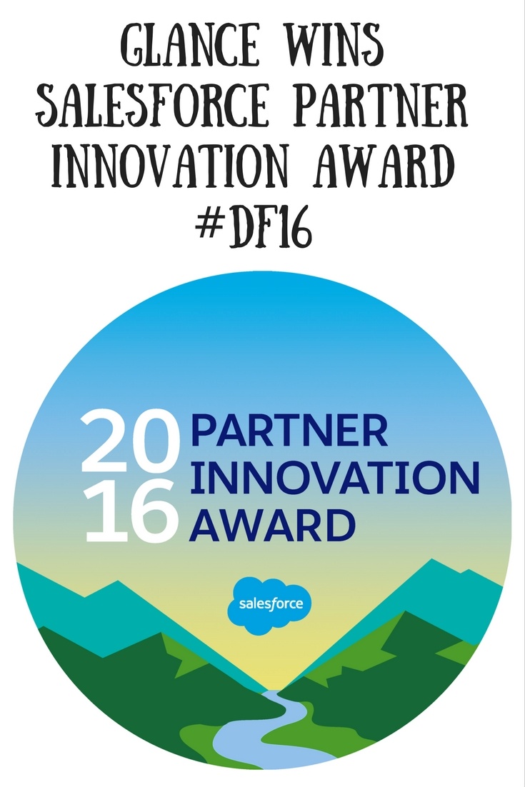 Glance Wins Salesforce Partner Innovation Award #DF16 | Glance CX